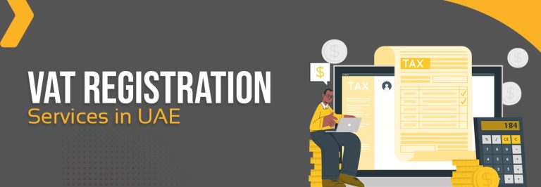 VAT Registration in UAE – Easy & Reliable Services – Tax Consultancy in ...